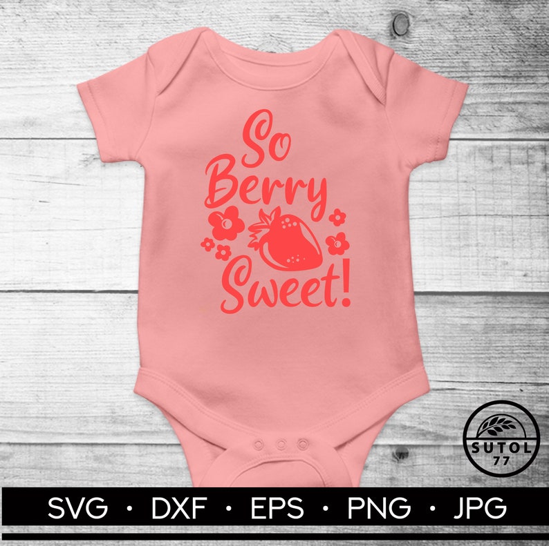 So Berry Sweet Svg Dxf Eps Png Jpg Fun Digital - Etsy