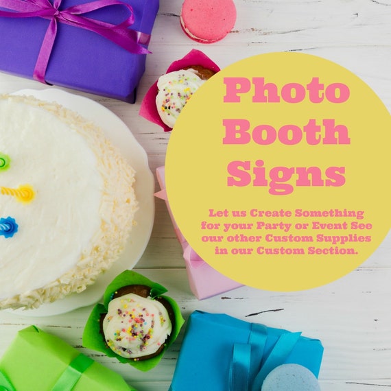 Custom Party Supplies, Custom Photo Booth Signs, Photo Booth Signs ...