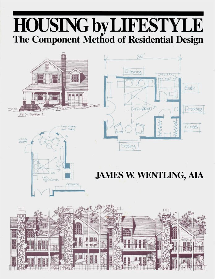 Housing by Lifestyle, the Component Method of Residential Design, J ...
