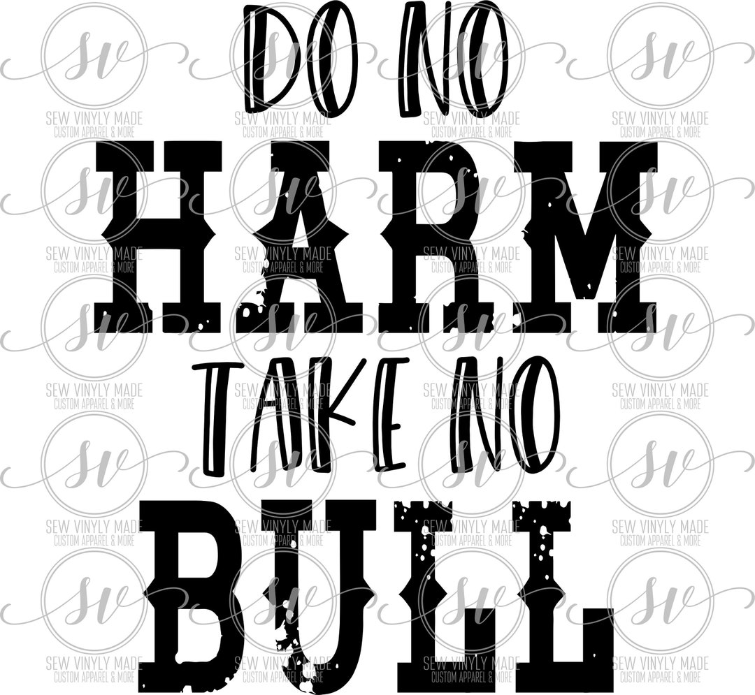 Do No Harm Take No Bull Svg - Etsy