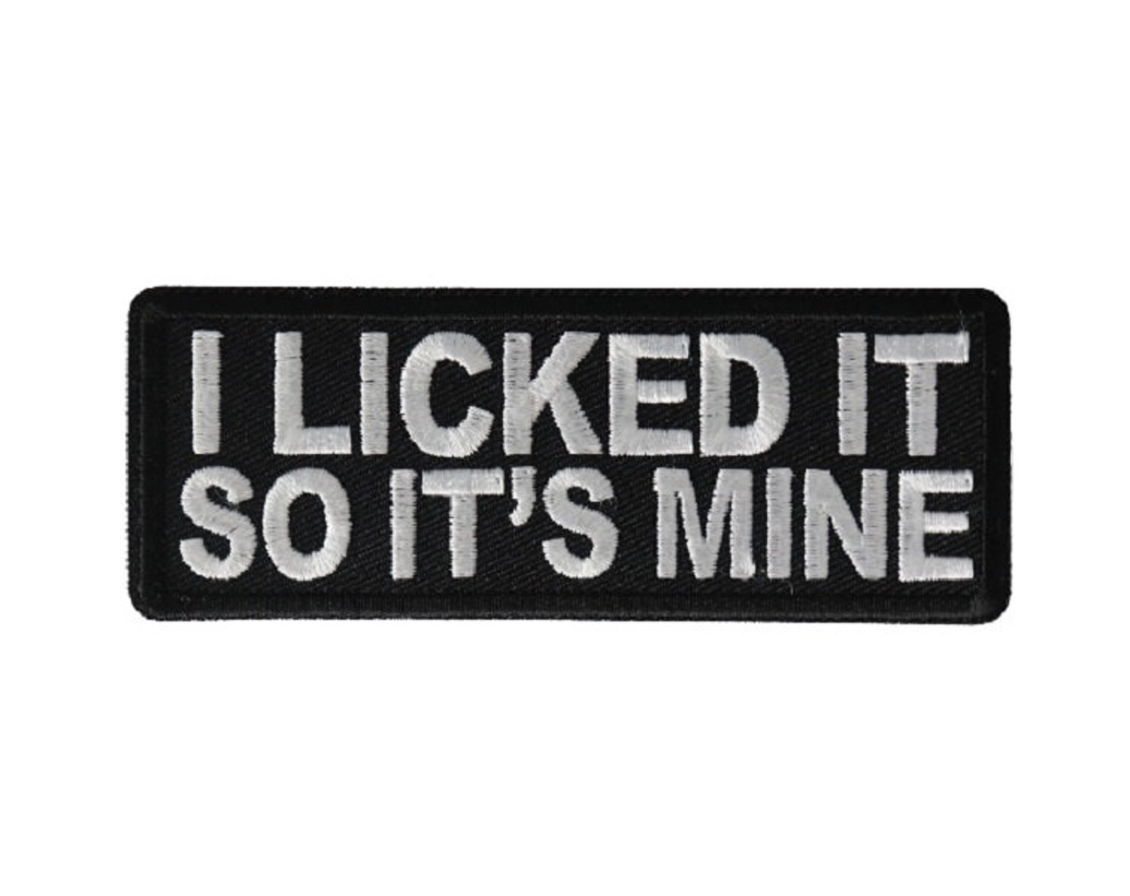 I LICKED IT so It's Mine 4" X 1.5" Funny Iron on Patch (6903) (C52) - Etsy
