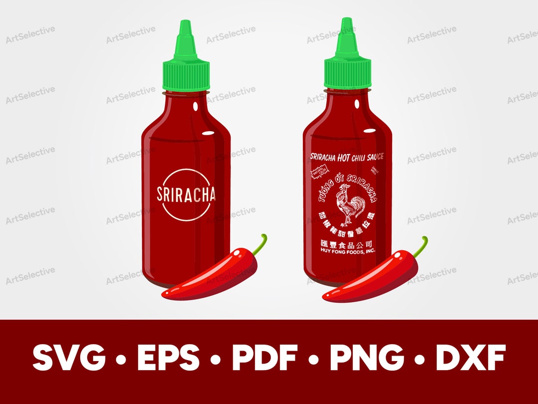 Sriracha SVG 2 Design Bundle Svg, Eps, Pdf, Png, Dxf, Sriracha Shirt ...