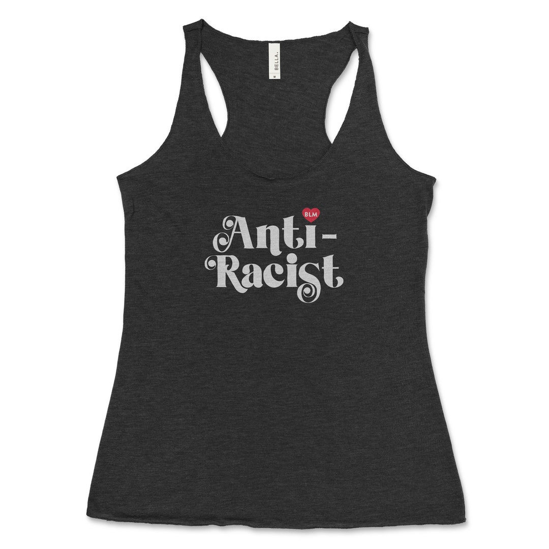 Anti Racist Tank Top Anti-racist Shirt Anti Racist Shirt Anti Racism ...