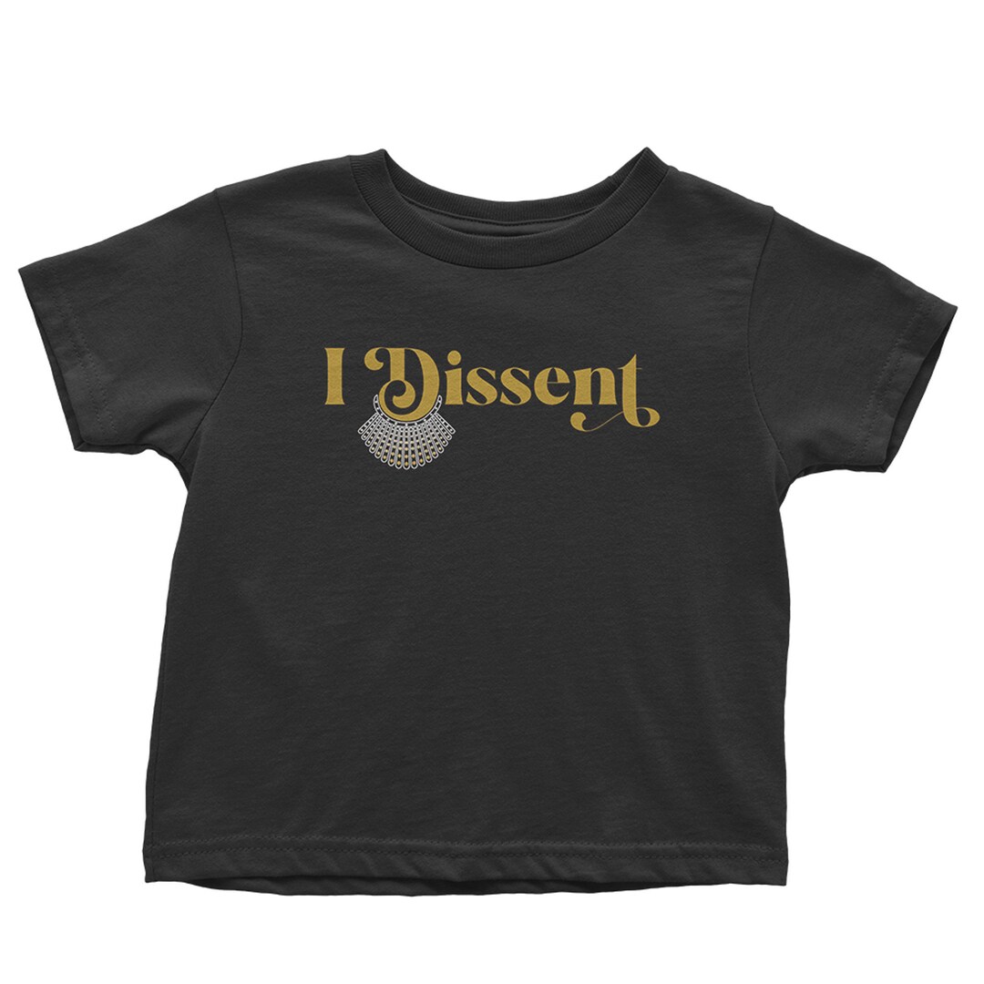RBG Toddler Tee Kids I Dissent Shirt RBG Shirt for Kids Girls Notorious ...