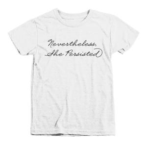 Nevertheless She Persisted Youth Tee Feminist T-shirt Never the Less ...