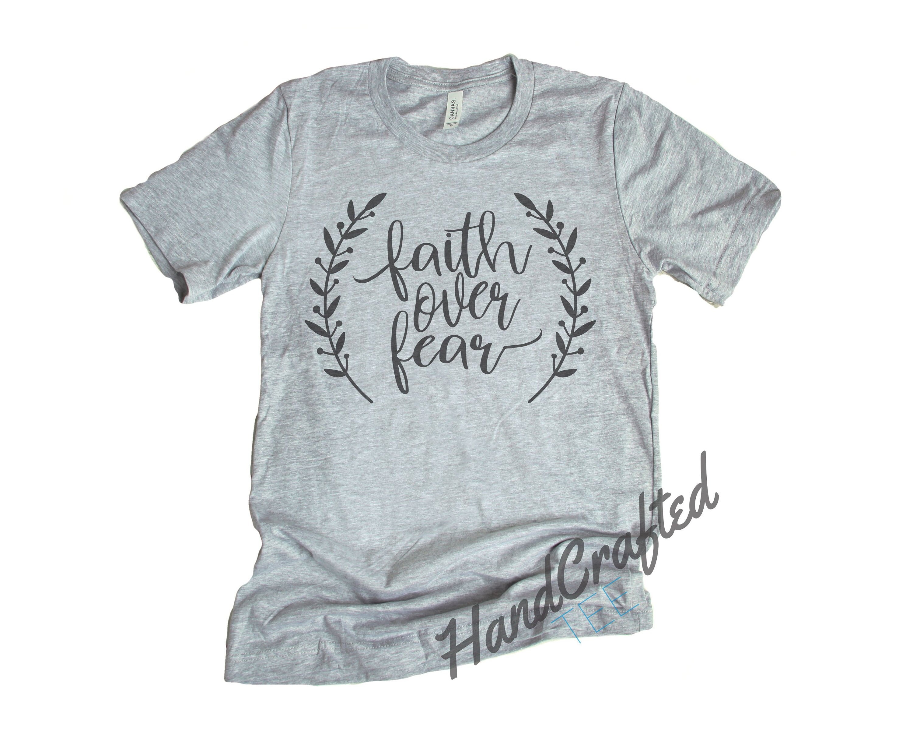 Faith Over Fear T Shirt - Etsy