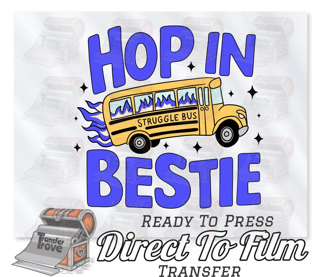 Struggle Bus Bestie DTF Transfer Sheet, Ready to Press, High-quality T ...