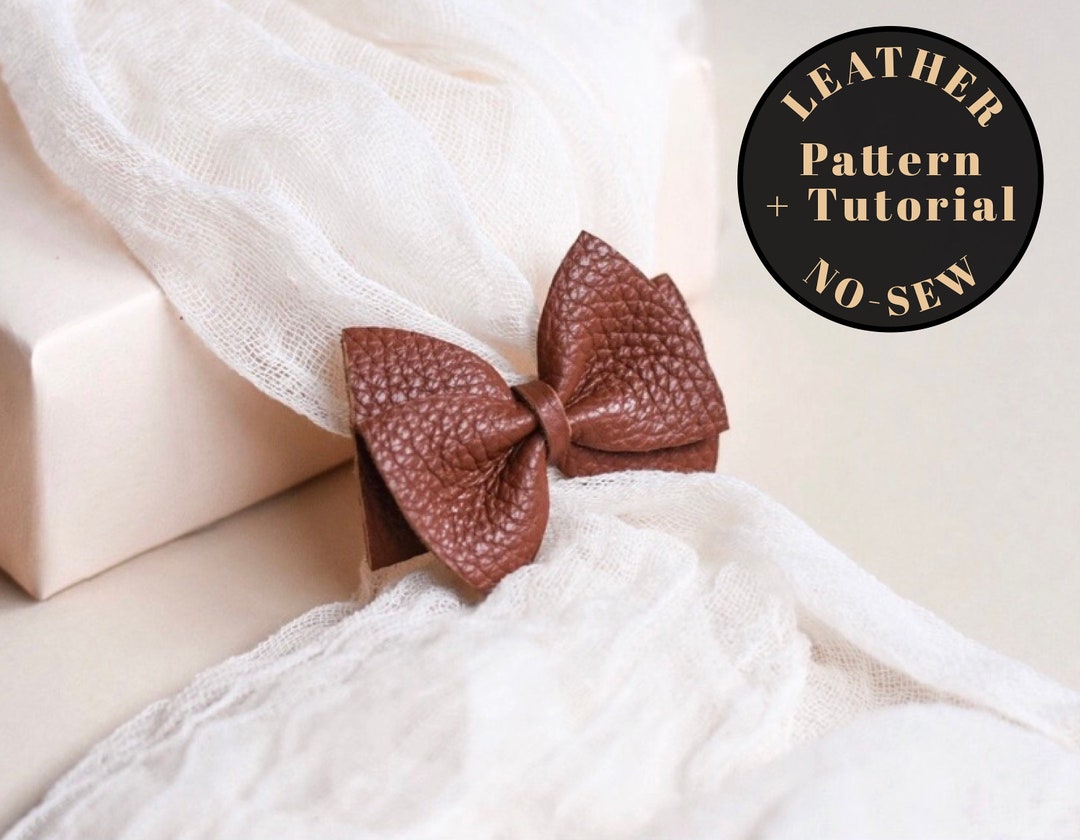Leather Hair Bow Pattern, PDF Baby Bow Pattern, No Sew DIY Hair Bow ...