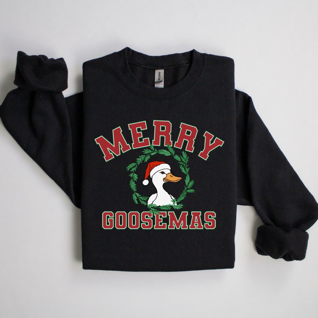 Merry Goosemas Crewneck Sweatshirt, Silly Goose Christmas Sweater ...