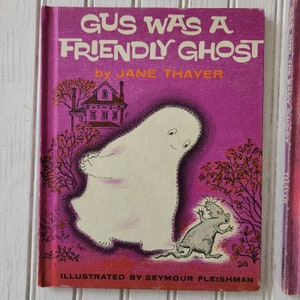 Gus Was a Friendly Ghost and Gus and the Baby Ghost by Jane Thayer ...