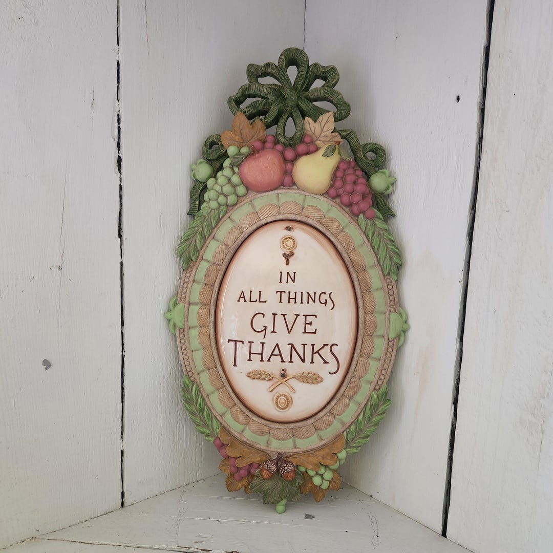 Large Plaster / Chalk Ware Wall Hanging "in All Things Give Thanks ...