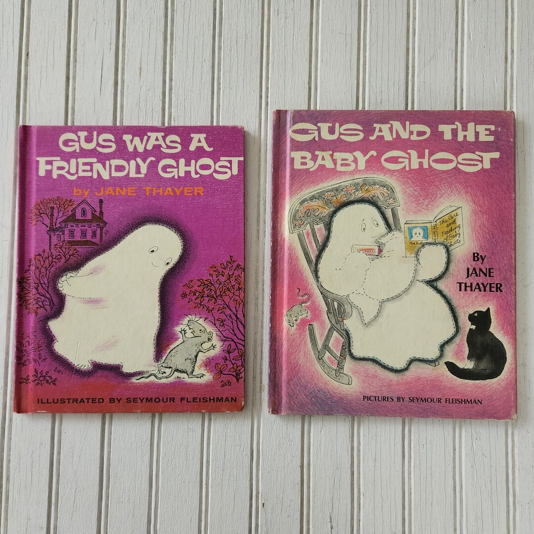 Gus Was a Friendly Ghost and Gus and the Baby Ghost by Jane Thayer ...