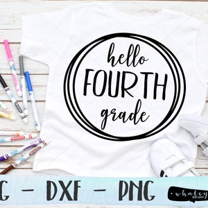 Hello Fourth Grade SVG, Back to School PNG, School DXF, Elementary Cut ...