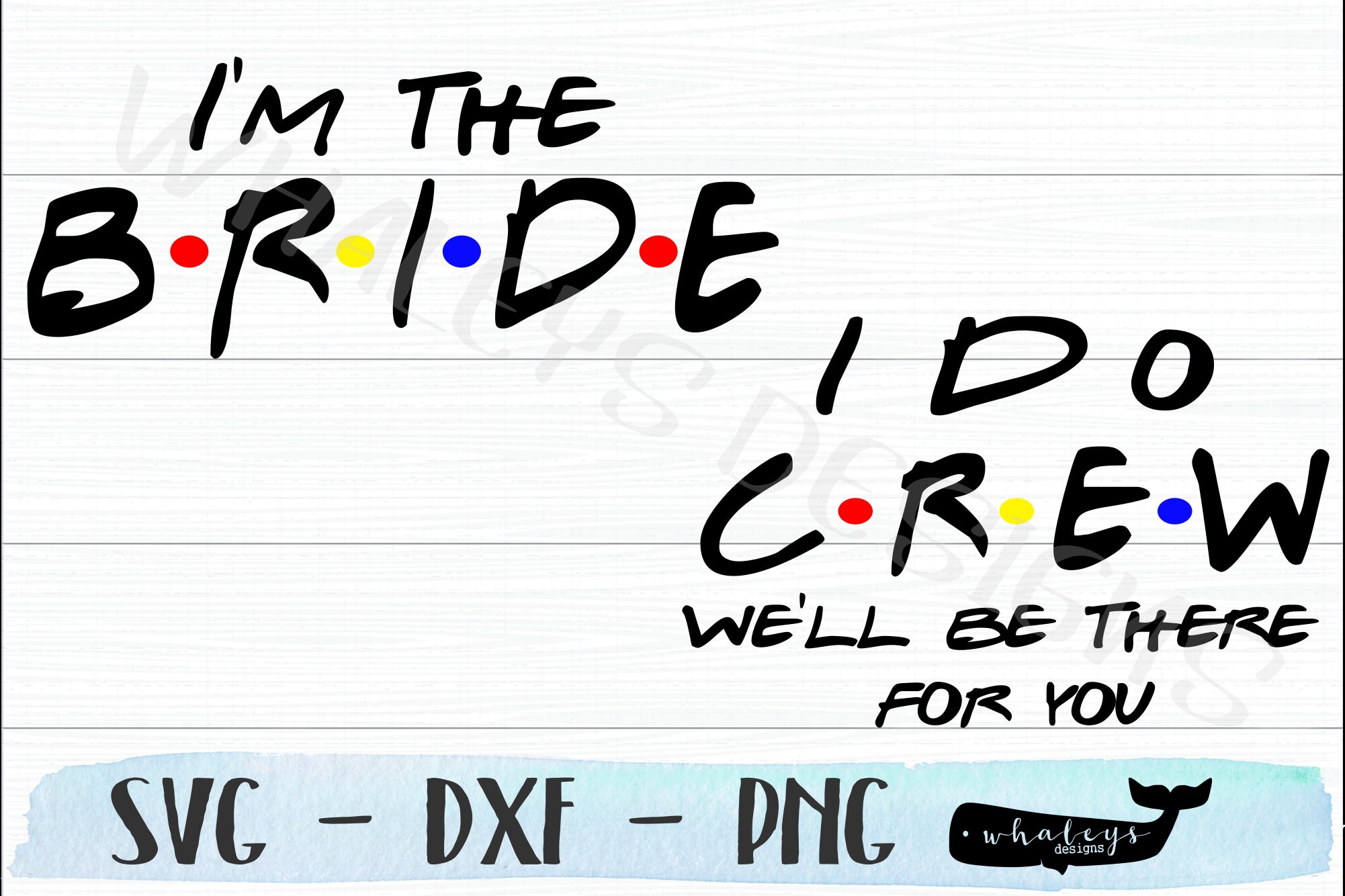I Do Crew SVG, I'm the Bride DXF, Bachelorette Party Cut File, Wedding ...