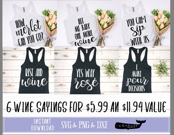 6 Wine Sayings SVG How Merlot Can You Go I Make Pour | Etsy