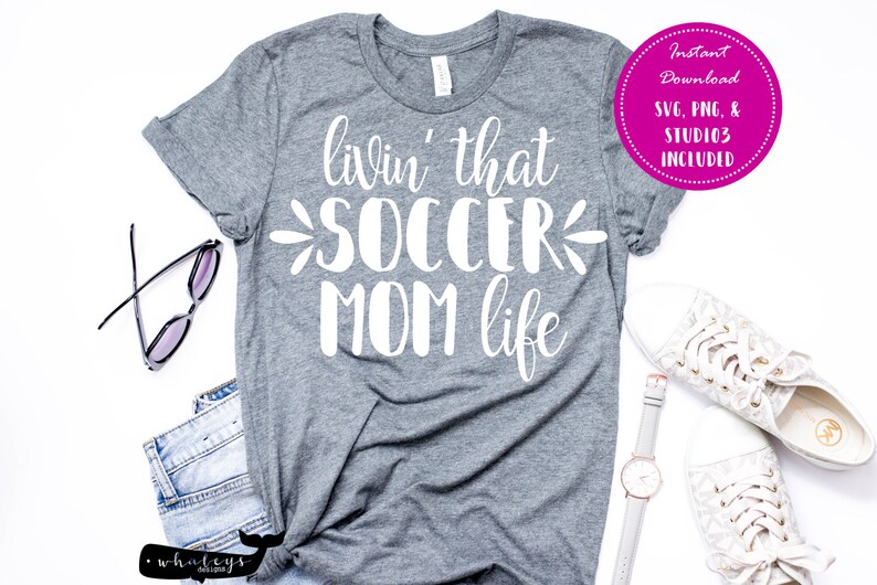 Livin' That Soccer Mom Life SVG Soccer Mom PNG Soccer - Etsy