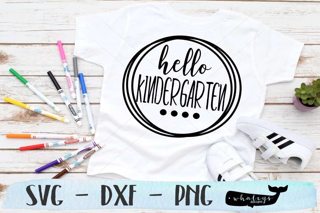 Hello Kindergarten SVG, Back to School PNG, School DXF, Elementary Cut ...