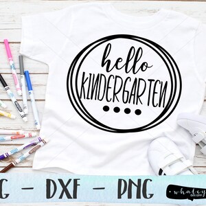 Hello Kindergarten SVG, Back to School PNG, School DXF, Elementary Cut ...