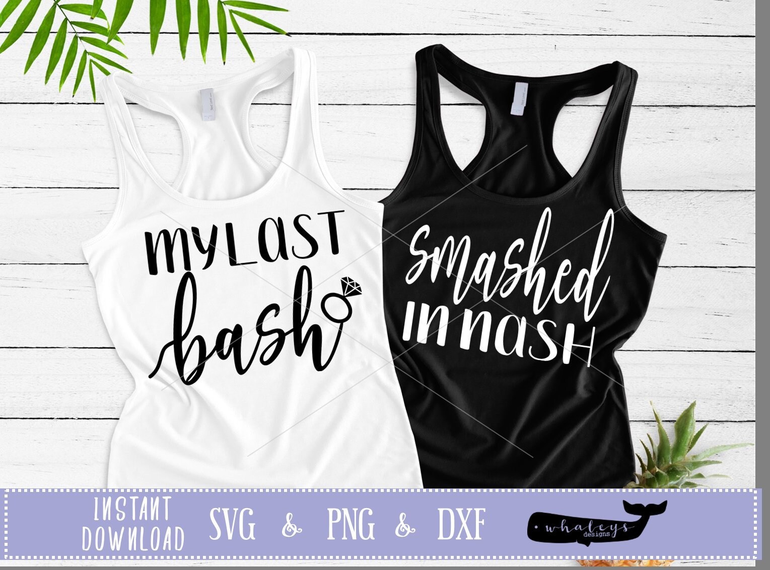 My Last Bash SVG Smashed in Nash DXF Nashville PNG | Etsy