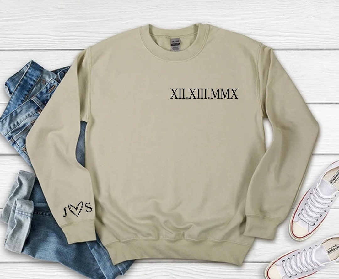 Custom Roman Numerals Sweatshirt Anniversary Date Sweatshirt - Etsy