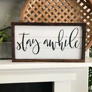 Stay Awhile Stay Awhile Sign Stay Awhile Wood Sign Home - Etsy