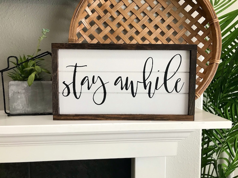 Stay Awhile Stay Awhile Sign Stay Awhile Wood Sign Home | Etsy