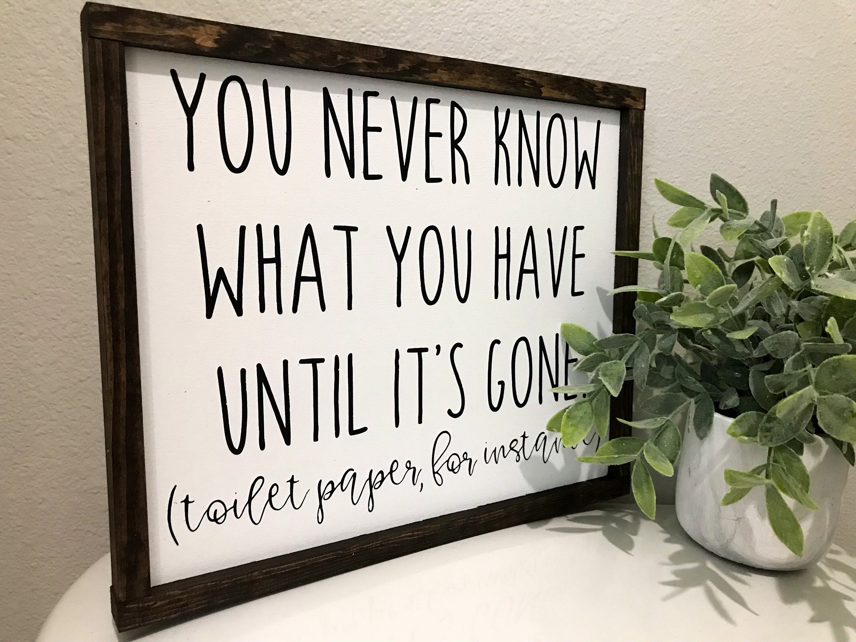 You Never Know What You've Got Until It's Gone | Etsy