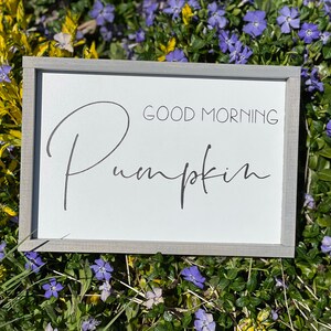 Good Morning Pumpkin Good Morning Gorgeous Pumpkin Good - Etsy