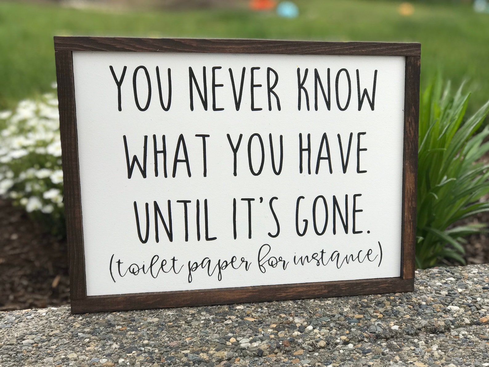 You Never Know What You've Got Until It's Gone | Etsy