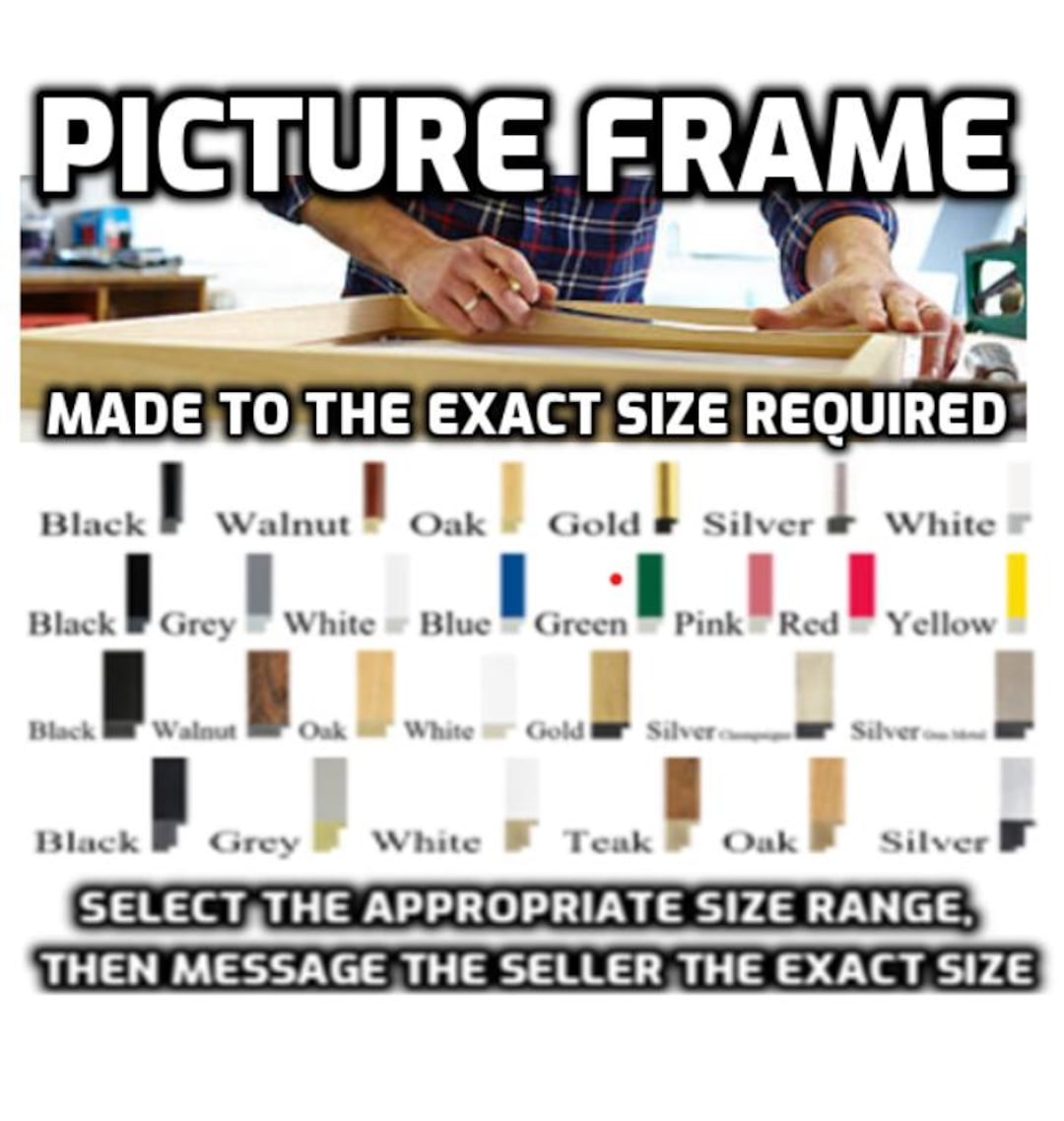 Made to Measure Bespoke Picture Frame. Frame Made to Exact Size. Select ...