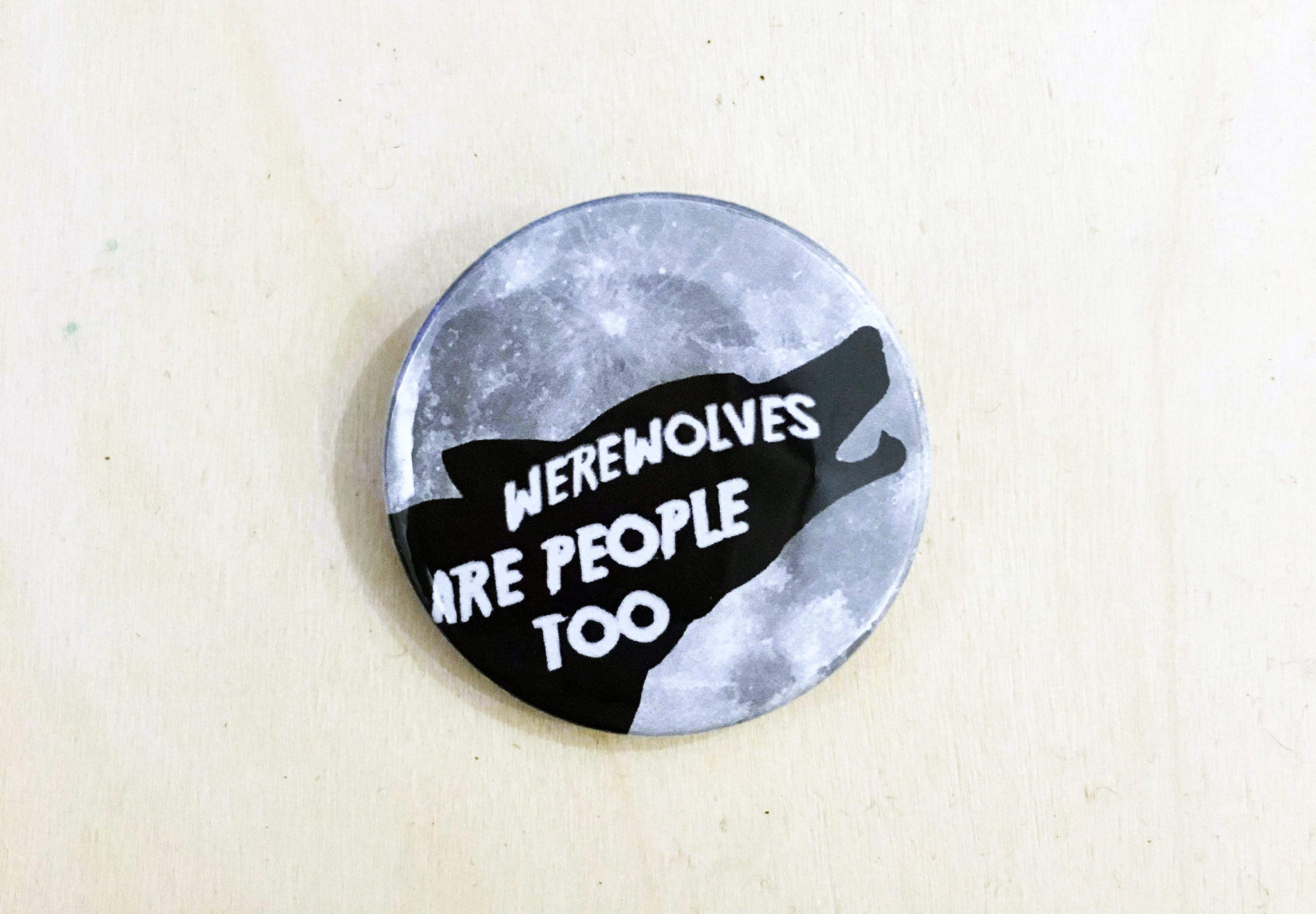 Werewolves Are People Too 38mm Badge | Etsy