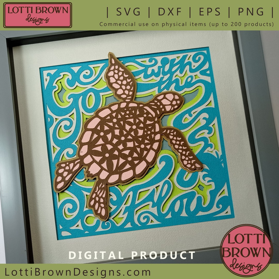 Sea Turtle Shadow Box SVG File Layered 'go With the Flow' Sea Turtle ...