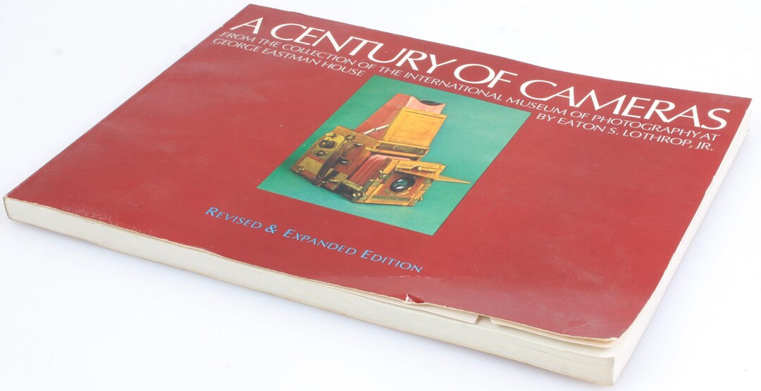 A Century of Cameras by Eaton S Lothrop Jr Revised & Expanded Edition ...