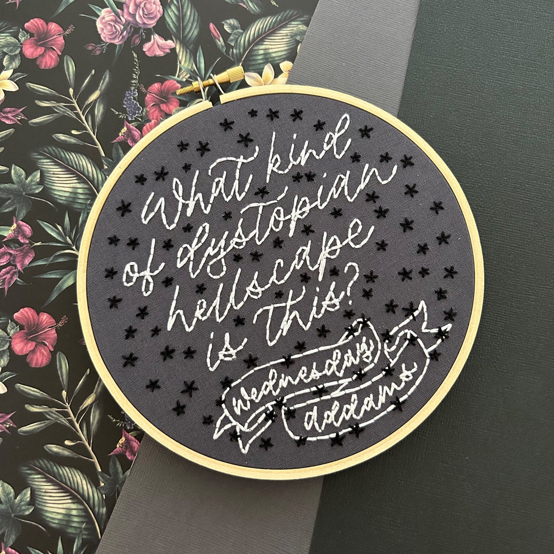 Dystopian Hellscape Quote Embroidery Hoop (6 Inch Size). Embroidery Art ...