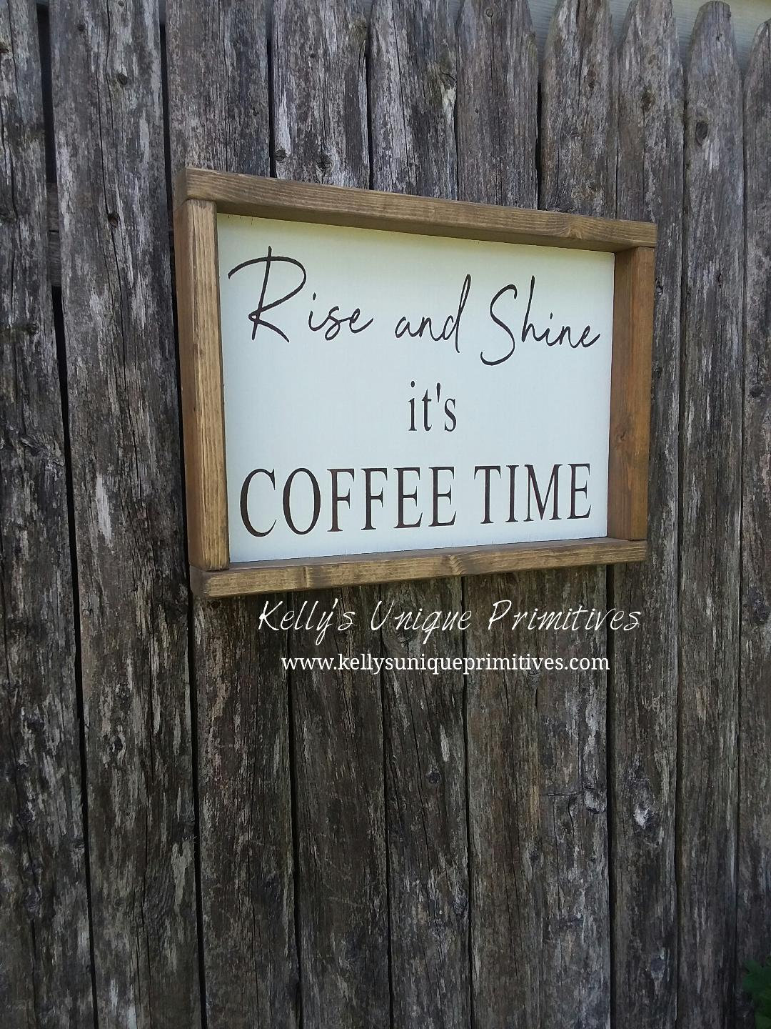 Rise and Shine It's Coffee Time Sign Coffee Signs Coffee - Etsy