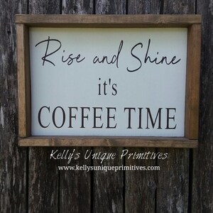 Rise and Shine It's Coffee Time Sign Coffee Signs Coffee Bar Decor ...