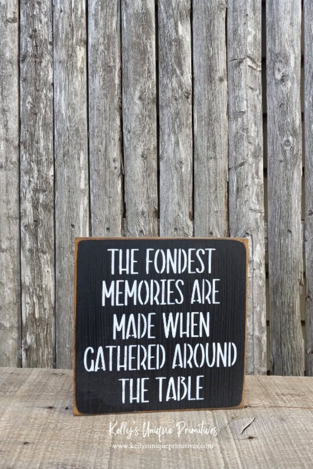 The Fondest Memories Are Made When Gathered Are the Table Sign Country ...