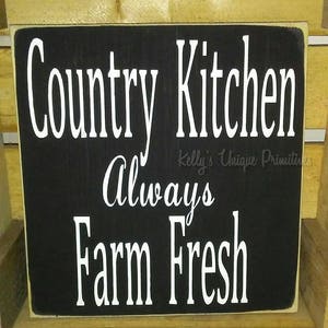Country Kitchen Always Farm Fresh Farmhouse Sign Country Sign Wall ...