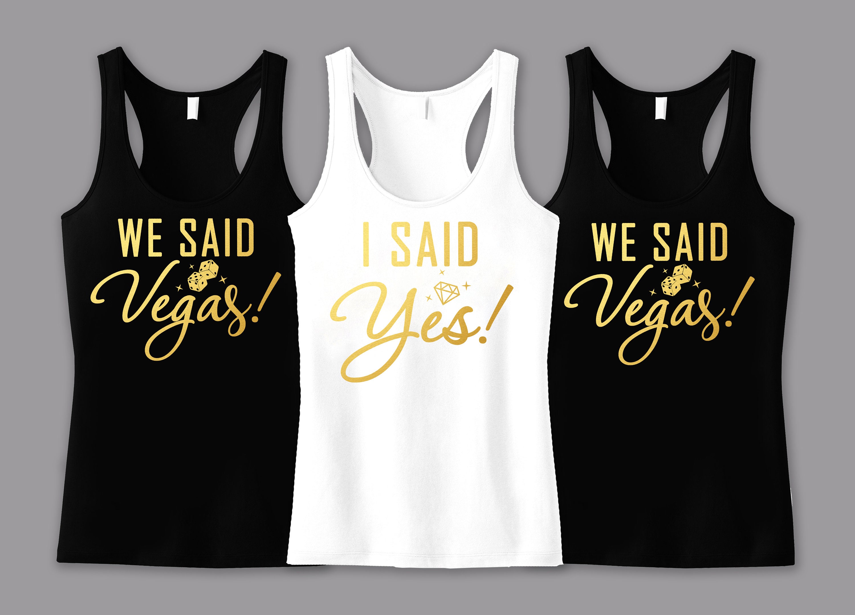 I Said Yes We Said Vegas Shirt Bachelorette Party Tank Tops Etsy