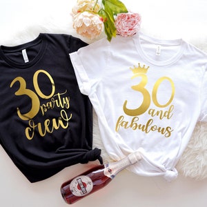 30 and Fabulous Shirt 30 Party Crew Shirt Custom Birthday - Etsy