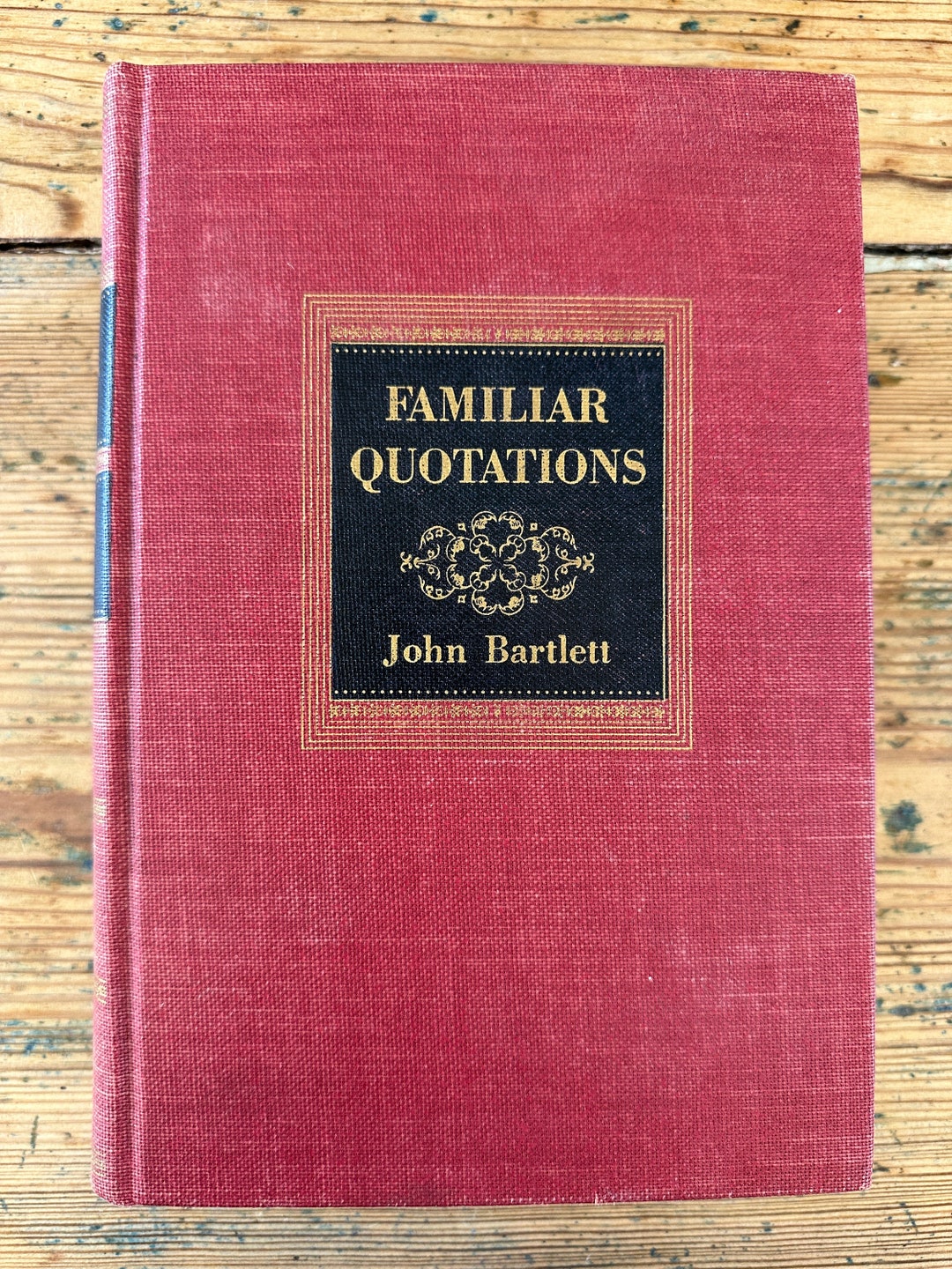 1939 Familiar Quotations by John Bartlett, Familiar Quotations, Famous ...
