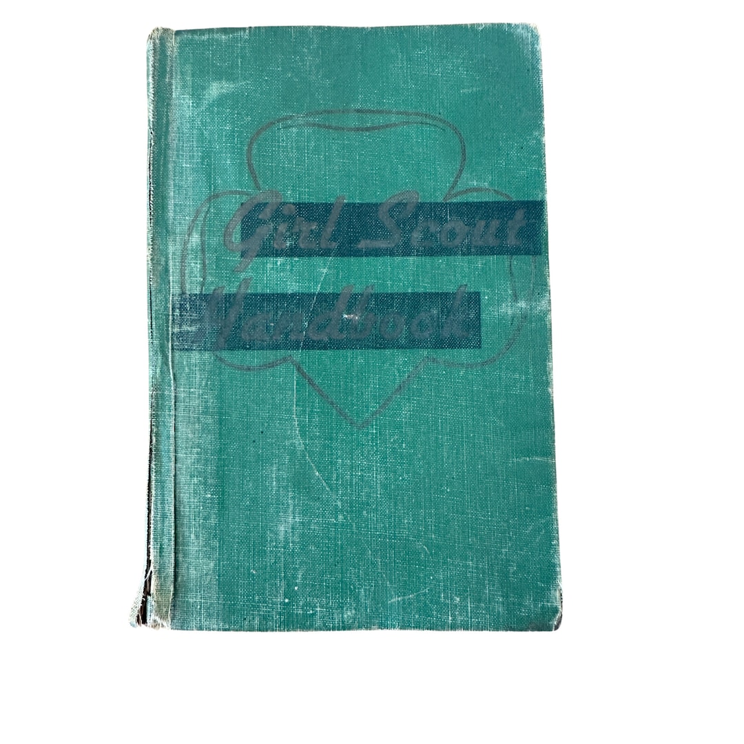 1947 Girl Scout Handbook, Girl Scout, Girl Scout Manual, Girl Scout ...