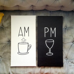 AM/PM Set- Wine and Coffee Sign- Wine and Coffee Decor- Kitchen Decor ...