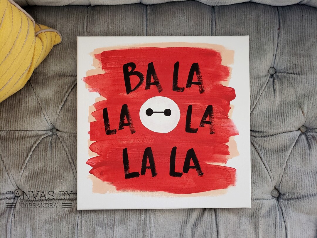 Ba La La La La La- Baymax Inspired Decor- Big Hero 6 Inspired- Disney ...