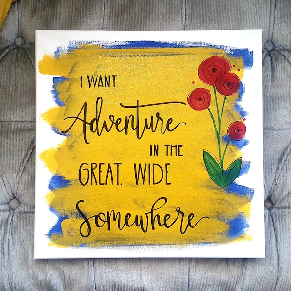 I Want Adventure in the Great Wide Somewhere - Etsy