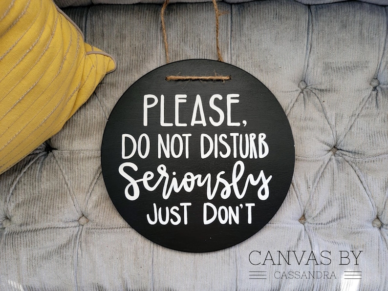 Please Do Not Disturb Seriously Just Don't Door Hanger Porch Decor ...