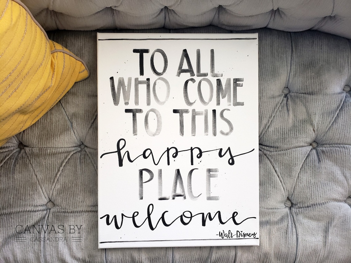 To All Who Come To This Happy Place Welcome Disney Quote | Etsy