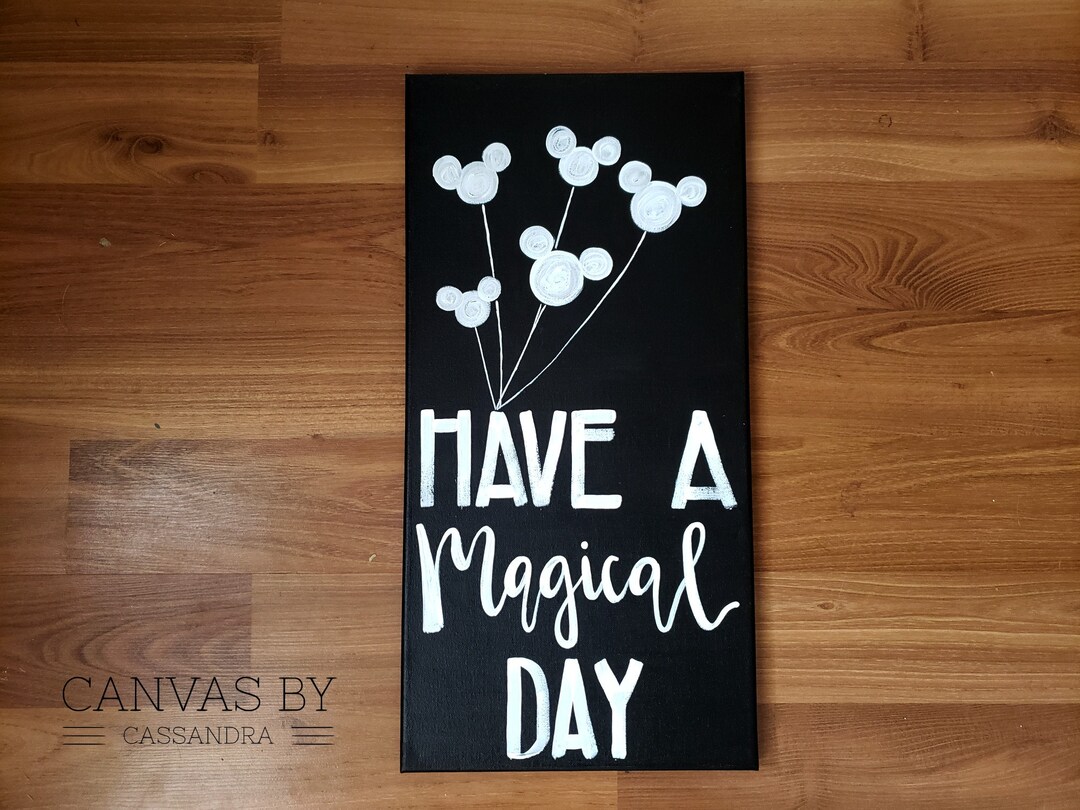 Have A Magical Day- Disney Balloon Inspired- Disney Inspired- Disney ...