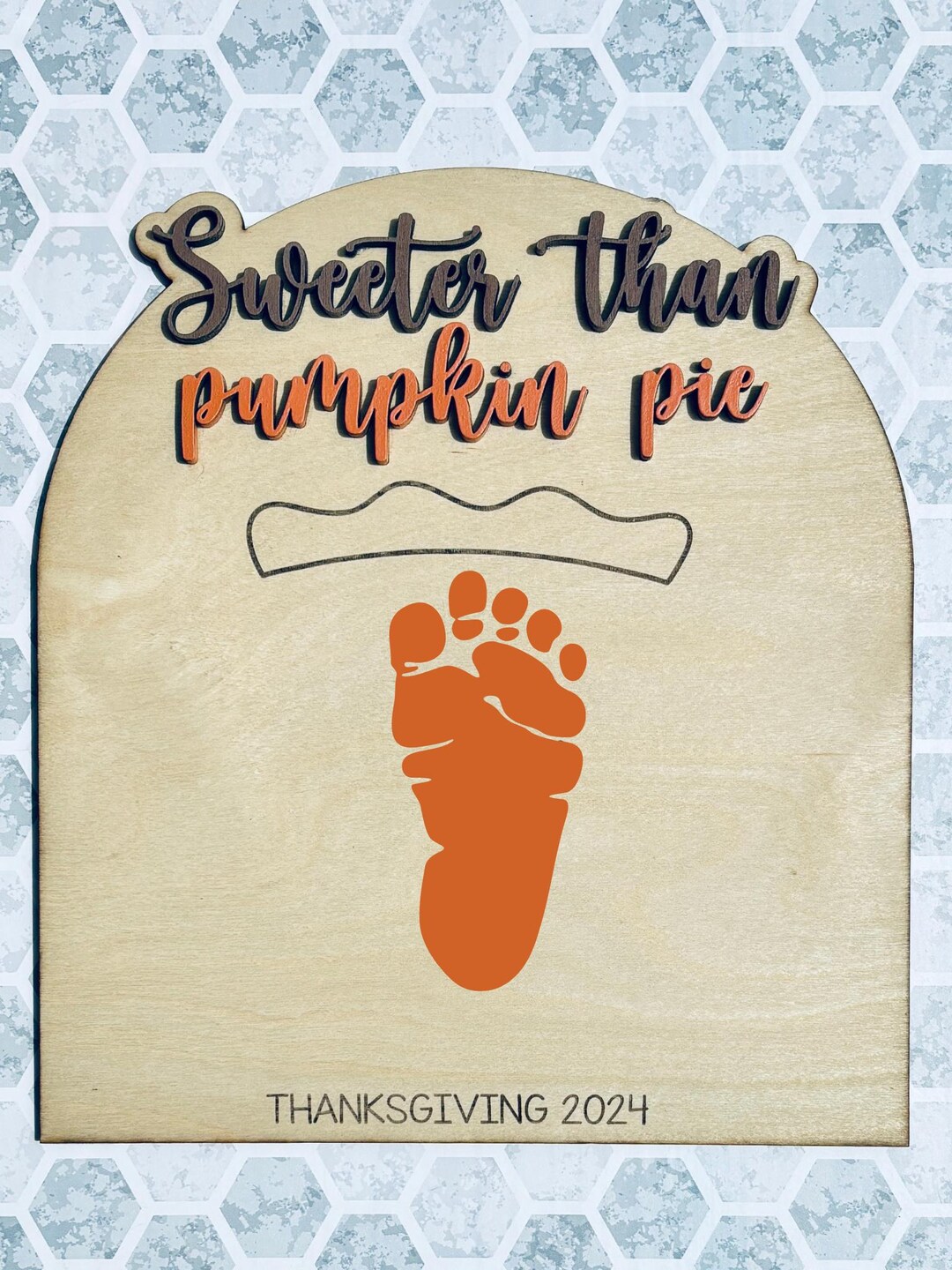 Sweeter Than Pumpkin Pie Handprint Sign | Thanksgiving Foot / Hand Sign ...