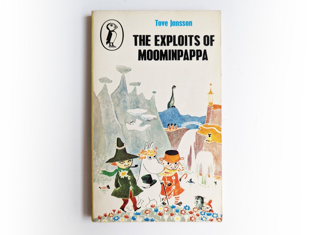 Tove Jansson - the Exploits of Moominpappa - Puffin Moomin Kids Fiction ...